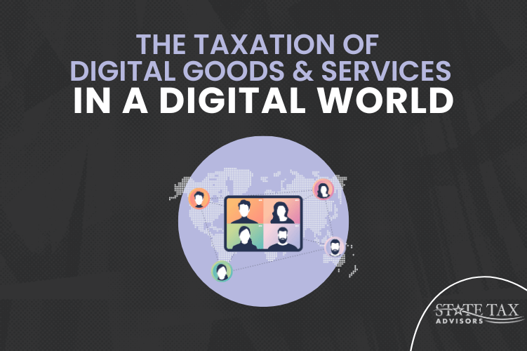 The Taxation of Digital Goods And Services In A Digital World | State ...